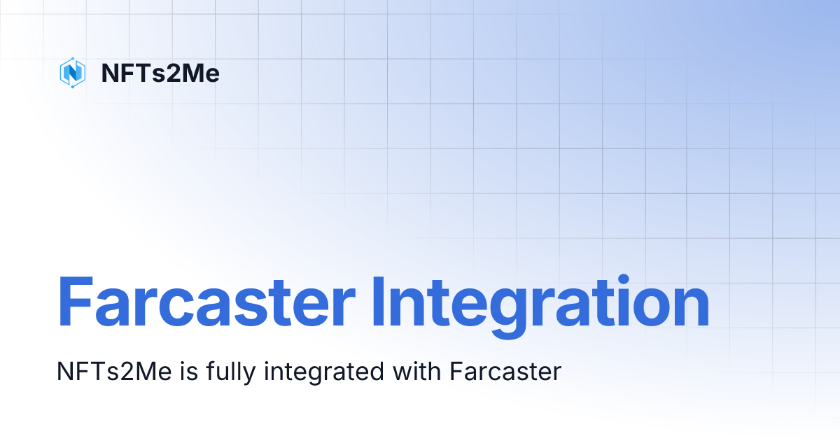 Farcaster Integration | NFTs2Me
