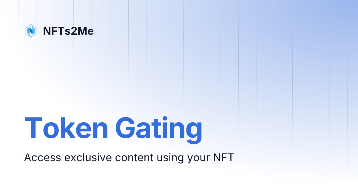 Token Gating | NFTs2Me